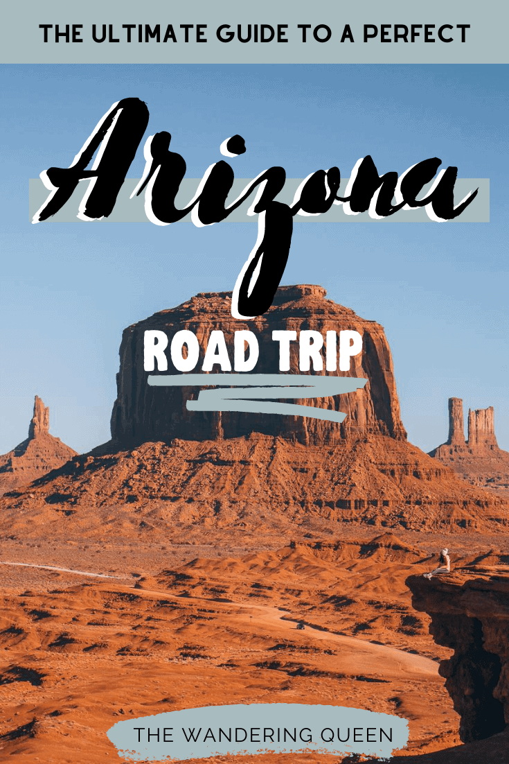 The Ultimate Arizona Road Trip Itinerary - The Wandering Queen