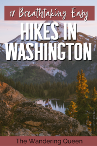 17 Breathtaking Easy Hikes In Washington State - The Wandering Queen