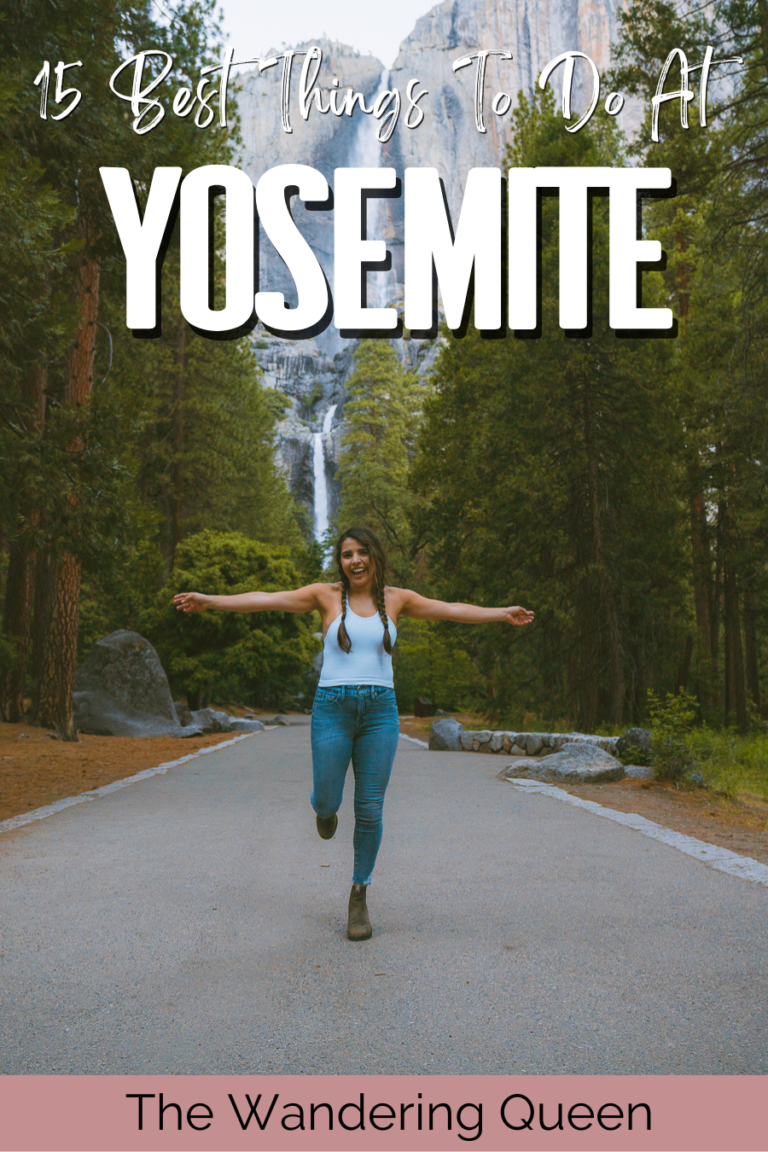 15 Things to Do in Yosemite National Park | Fun Activities + Tips - The ...