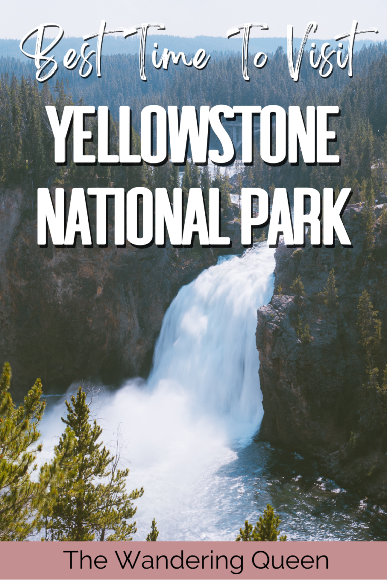 Best Time to Visit Yellowstone National Park 2024 Guide - The Wandering ...