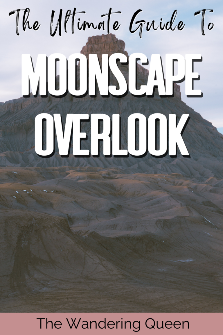 The Ultimate Moonscape Overlook Guide + Some Helpful Tips - The ...