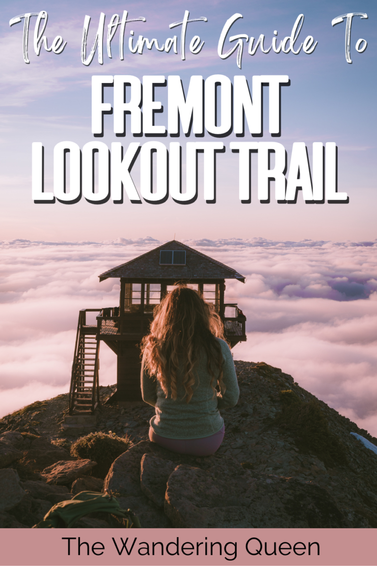 Mount Fremont Lookout Trail | Ultimate Amazing Hiking Guide - The ...