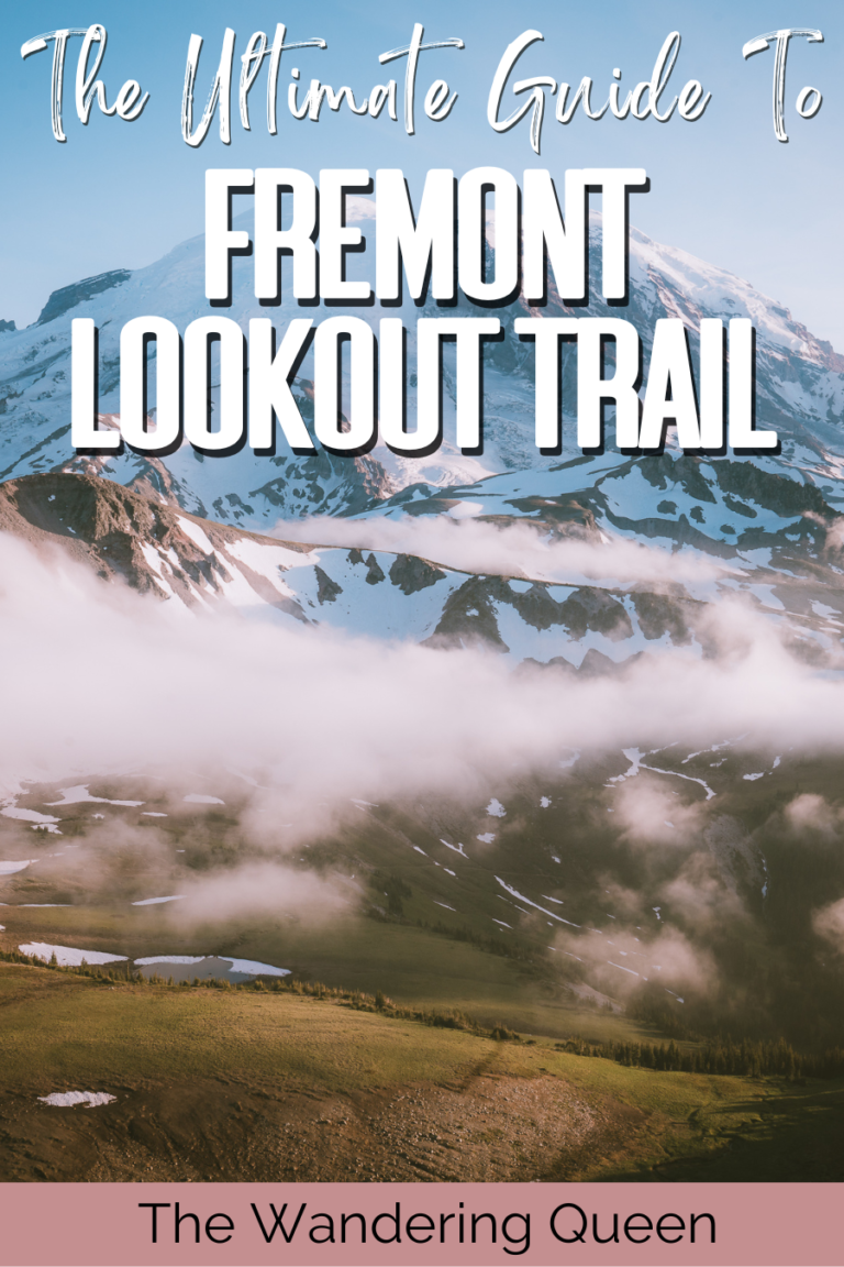 Mount Fremont Lookout Trail | Ultimate Amazing Hiking Guide - The ...