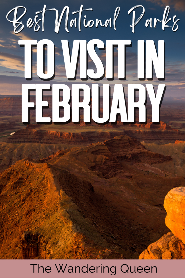 The 13 Best National Parks to Visit in February - The Wandering Queen