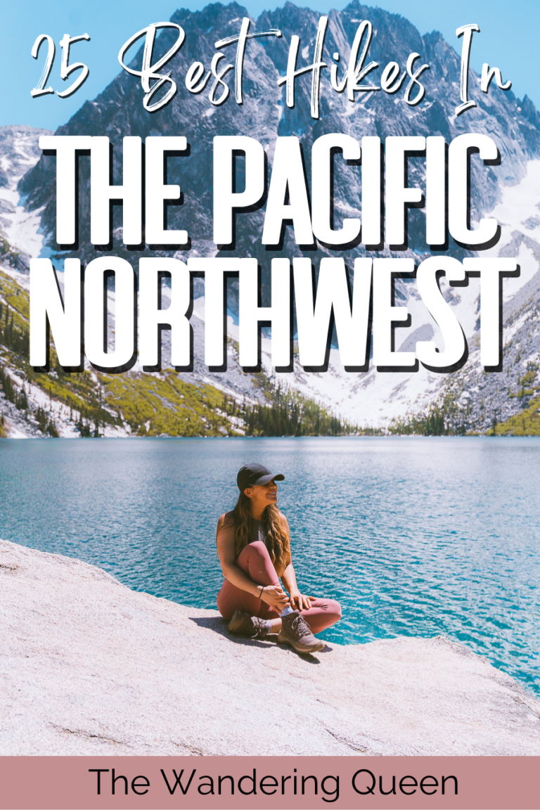 25 Best Hikes in the Pacific Northwest + Packing List & Tips - The ...