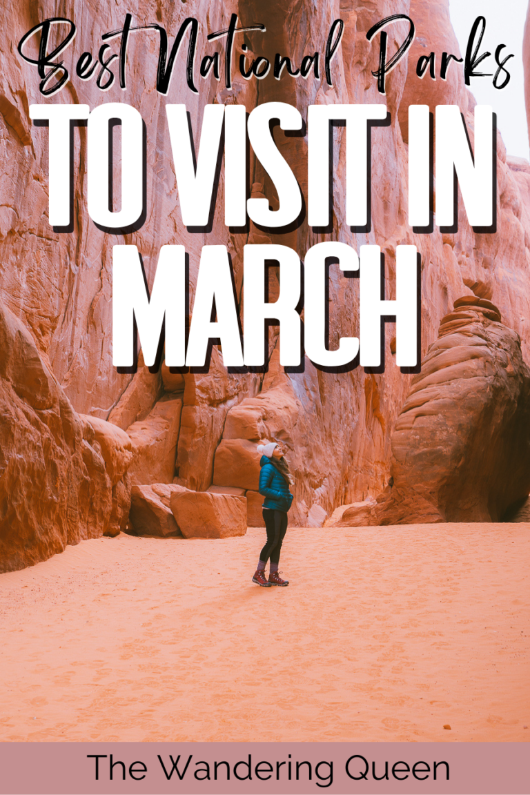 The 13 Best National Parks to Visit in March 2025 - The Wandering Queen